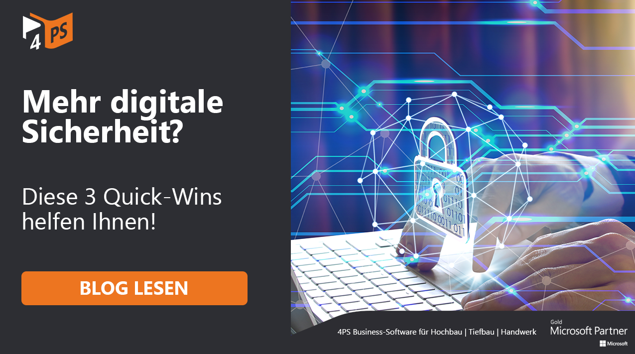 3 schnelle Wege für mehr digitale Sicherheit in der Bau- und ...